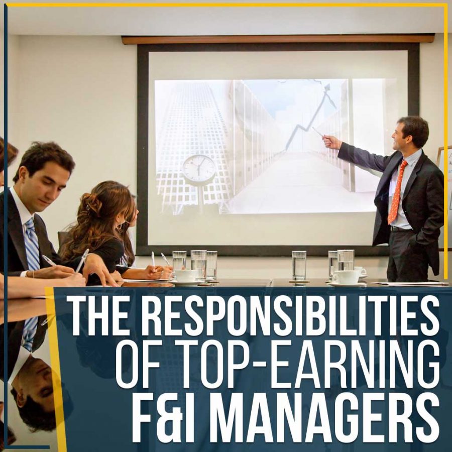 The Responsibilities Of Top-Earning F&I Managers - College of ...